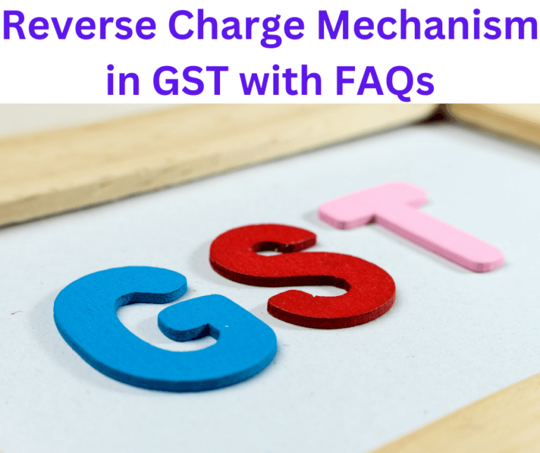 Understanding Reverse Charge Mechanism in GST with FAQs 2024 - Taxgyany